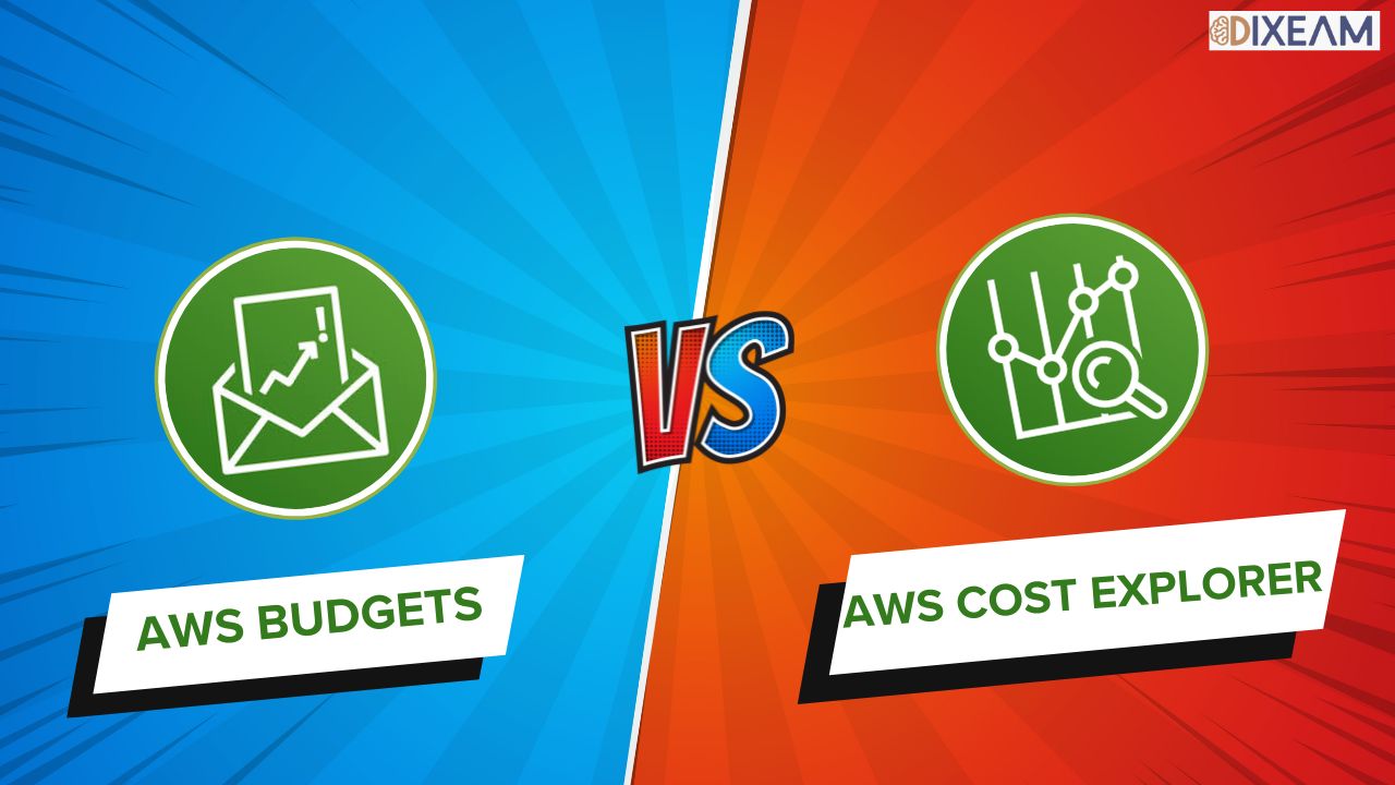 AWS Budgets vs Cost Explorer: A Comparative Analysis